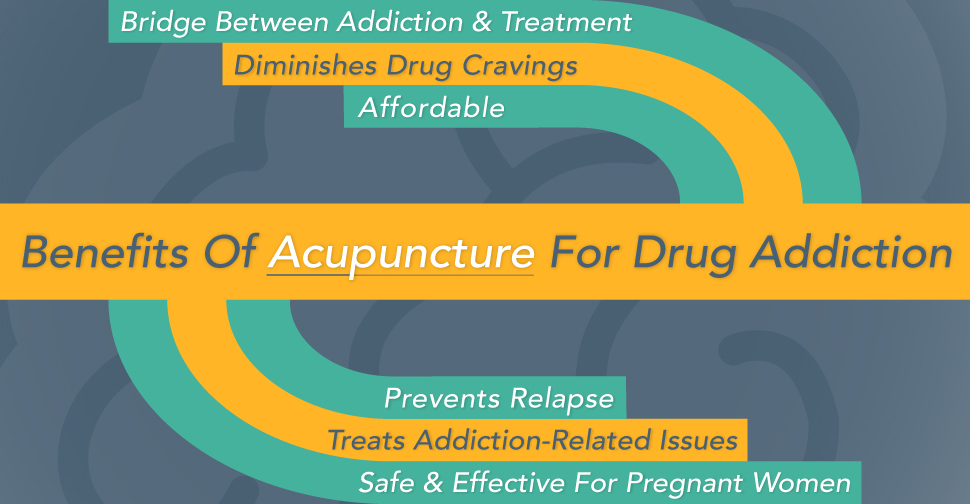 Benefits Of Acupuncture For Drug Addiction | DrugRehab.org