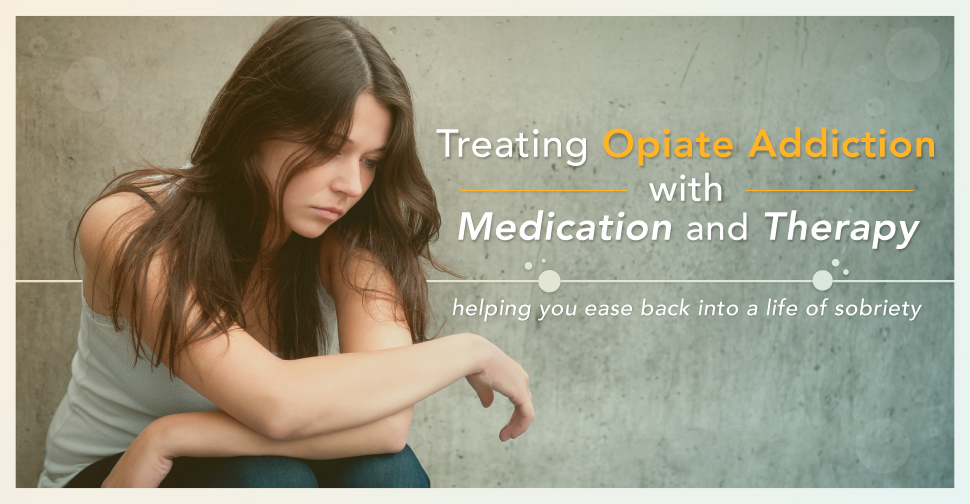 Treating Opiate Addiction With Medication And Therapy | DrugRehab.org