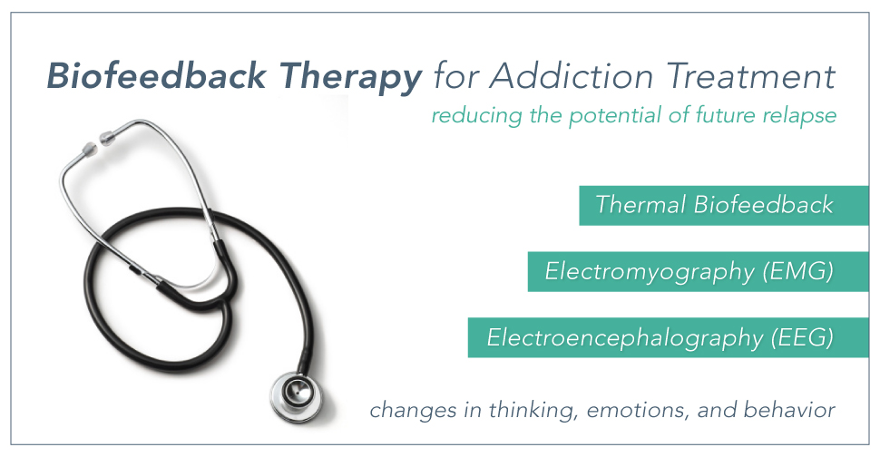 Biofeedback Therapy For Addiction Treatment