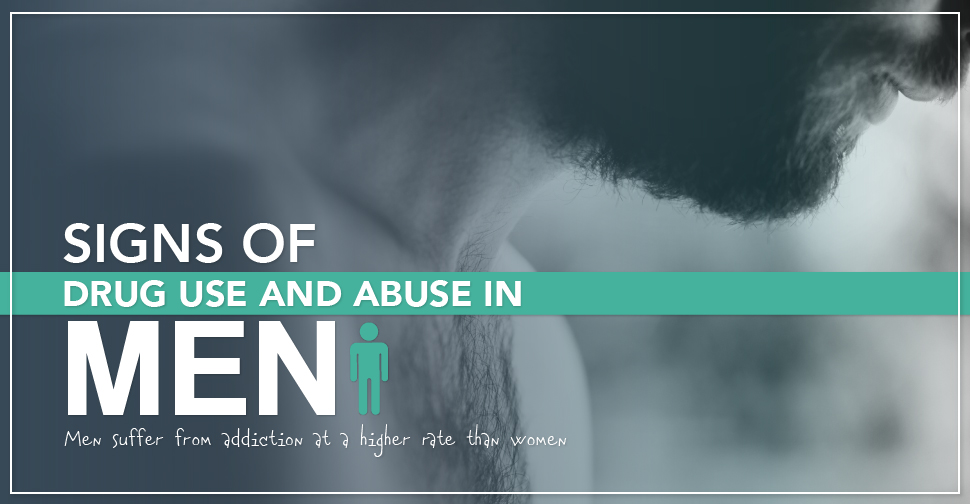 Signs Of Drug Use And Abuse In Men | DrugRehab.org
