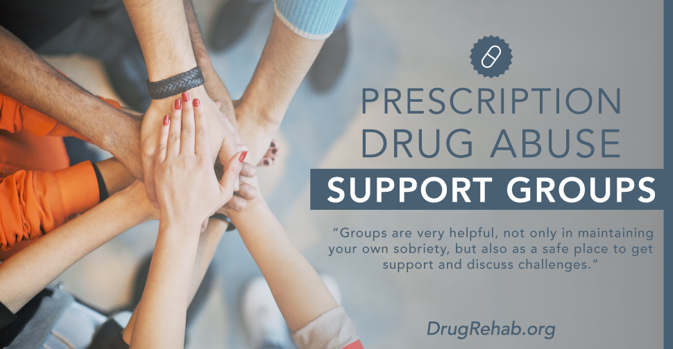 Prescription Drug Abuse Support Groups | DrugRehab.org