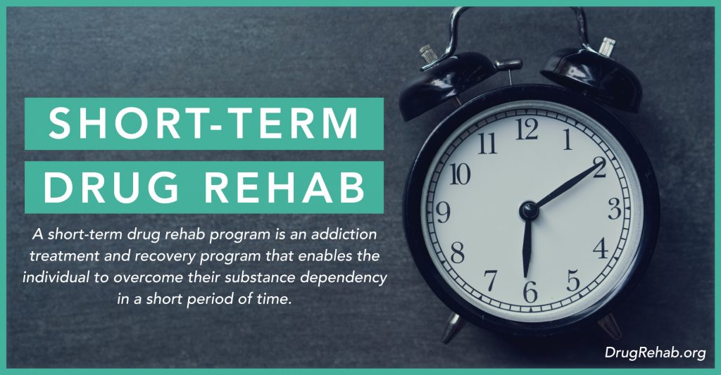 Find Short-Term Drug Rehab and Addiction Treatment